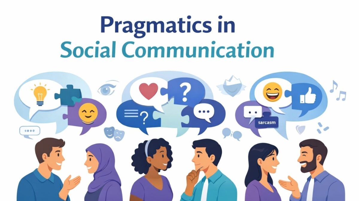 The Role of Pragmatics in Social Communication